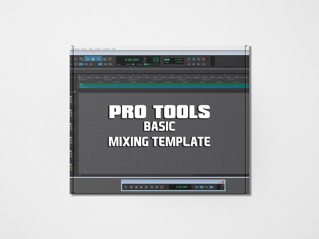 Pro Tools 2021 - Basic Mixing Template - Streetz Myestro Beats